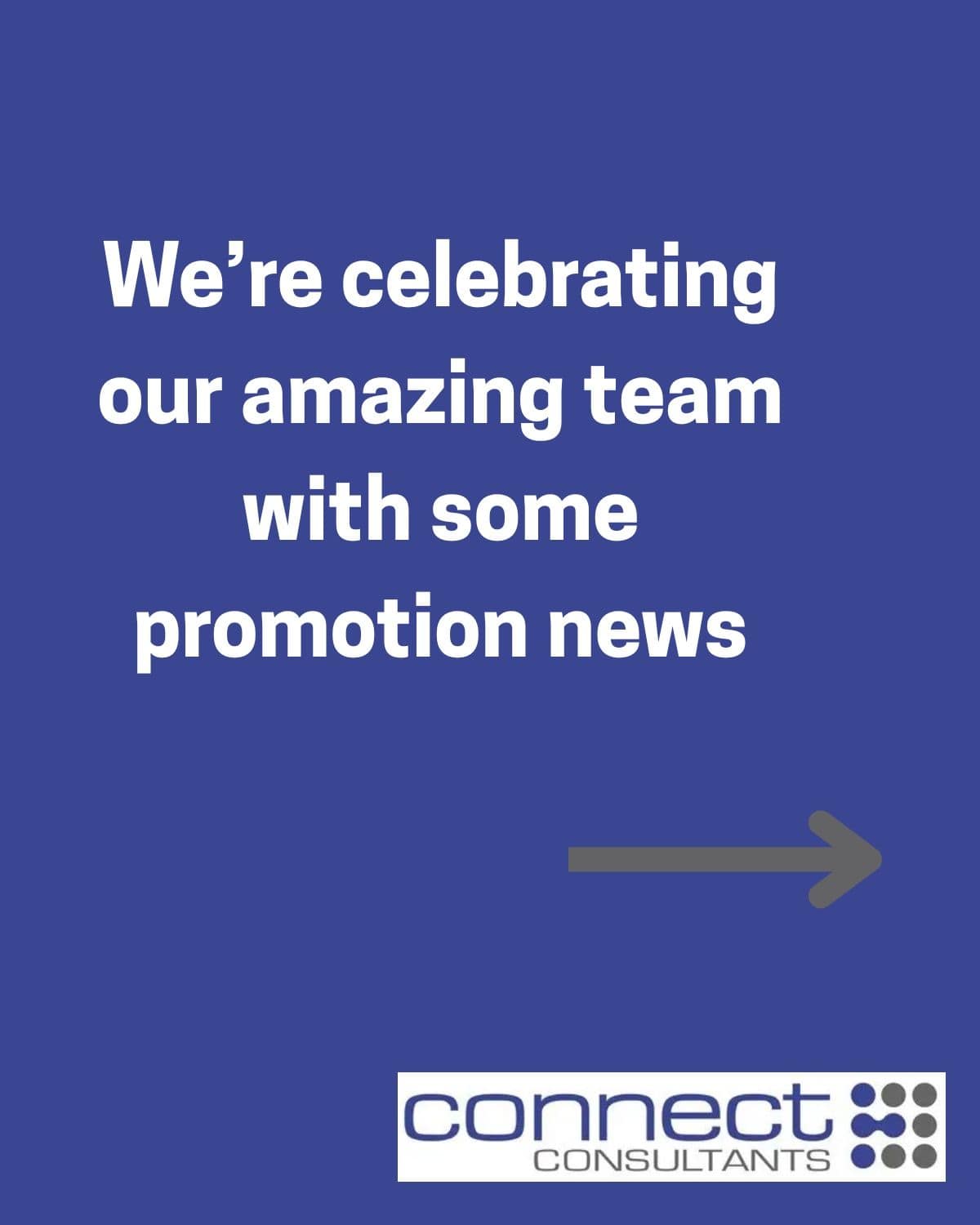 Promotion News! - Connect Consultants